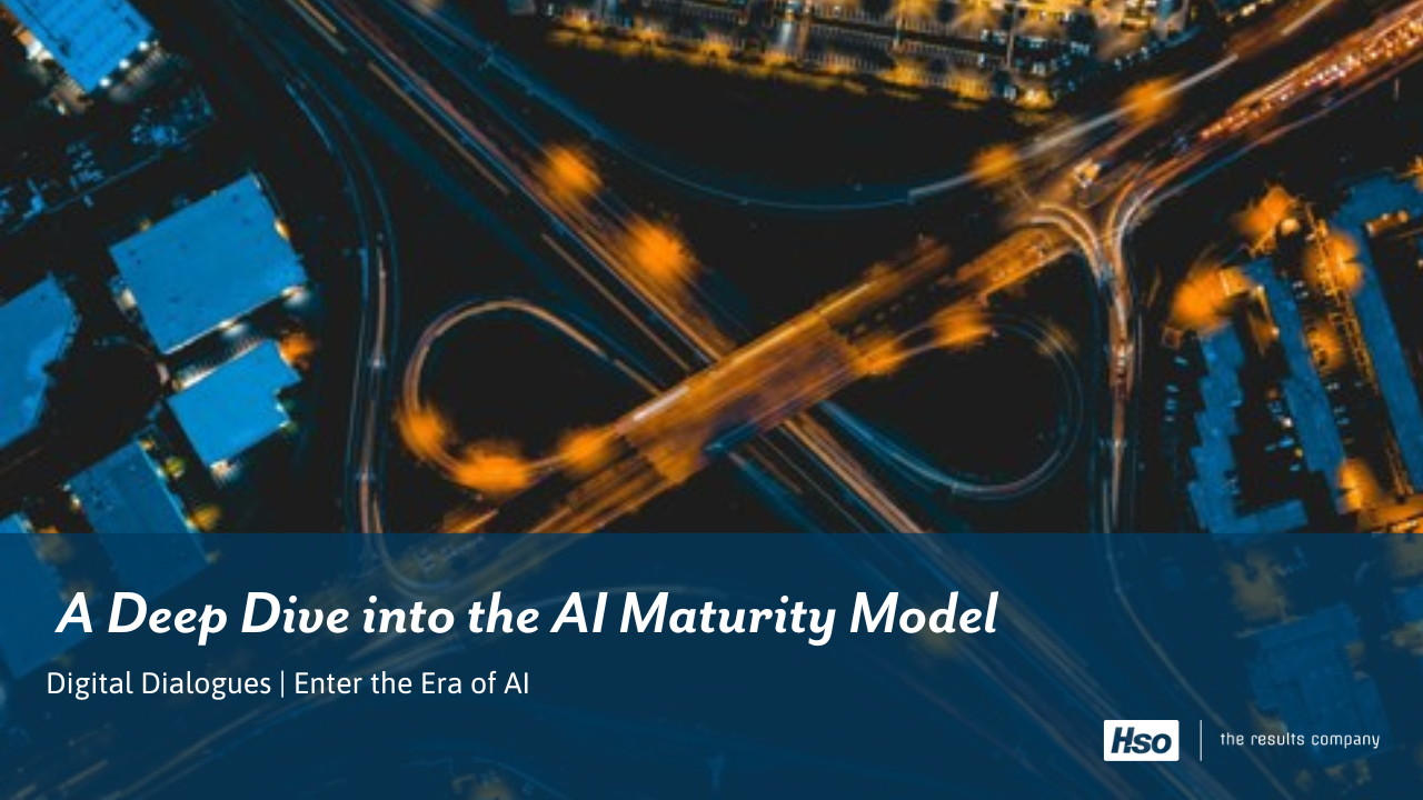 HSO Webcast 5 - AI Maturity Model